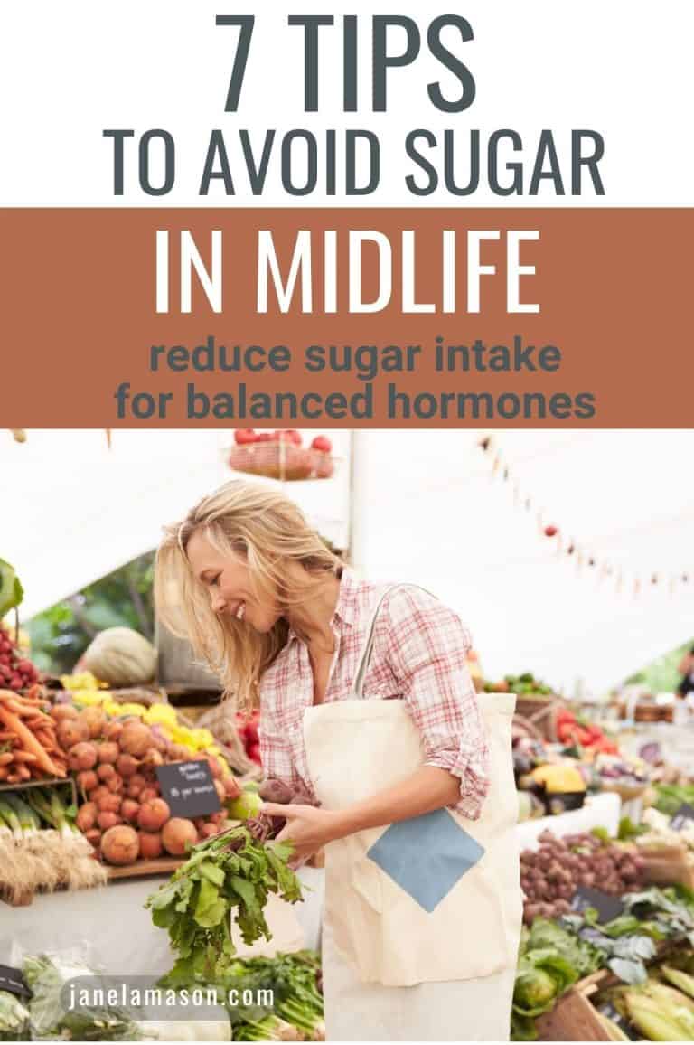 7 Tips For How To Avoid Sugar In Midlife Easily For Your Best Health